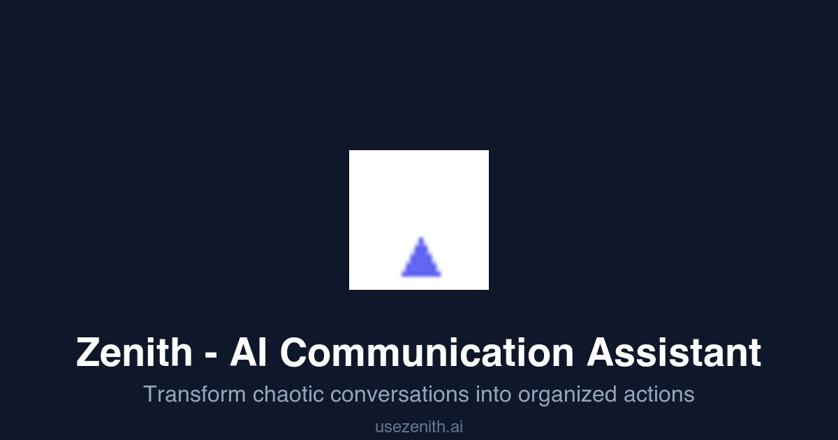 Zenith - AI Communication Assistant